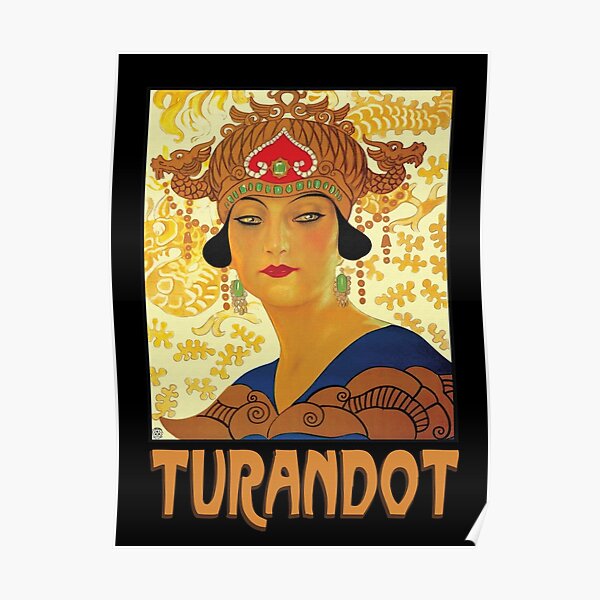 "TURANDOT - PUCCINI OPERA" Poster for Sale by MissMezzo | Redbubble