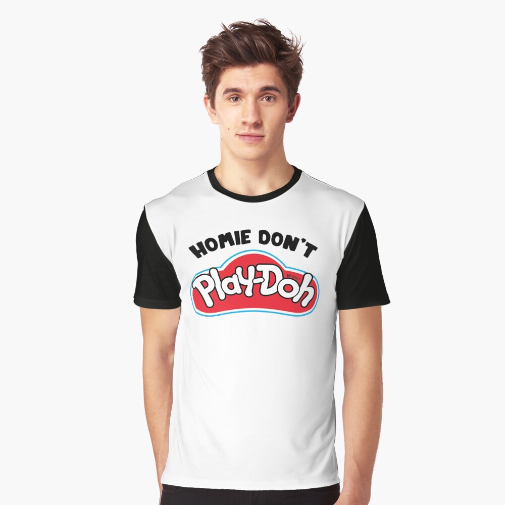 "Homie Don't Play Doh " Sticker for Sale by TallysClothes | Redbubble