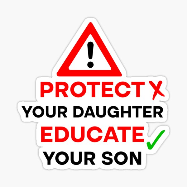 Protect Your Daughter Educate Your Son Sticker For Sale By