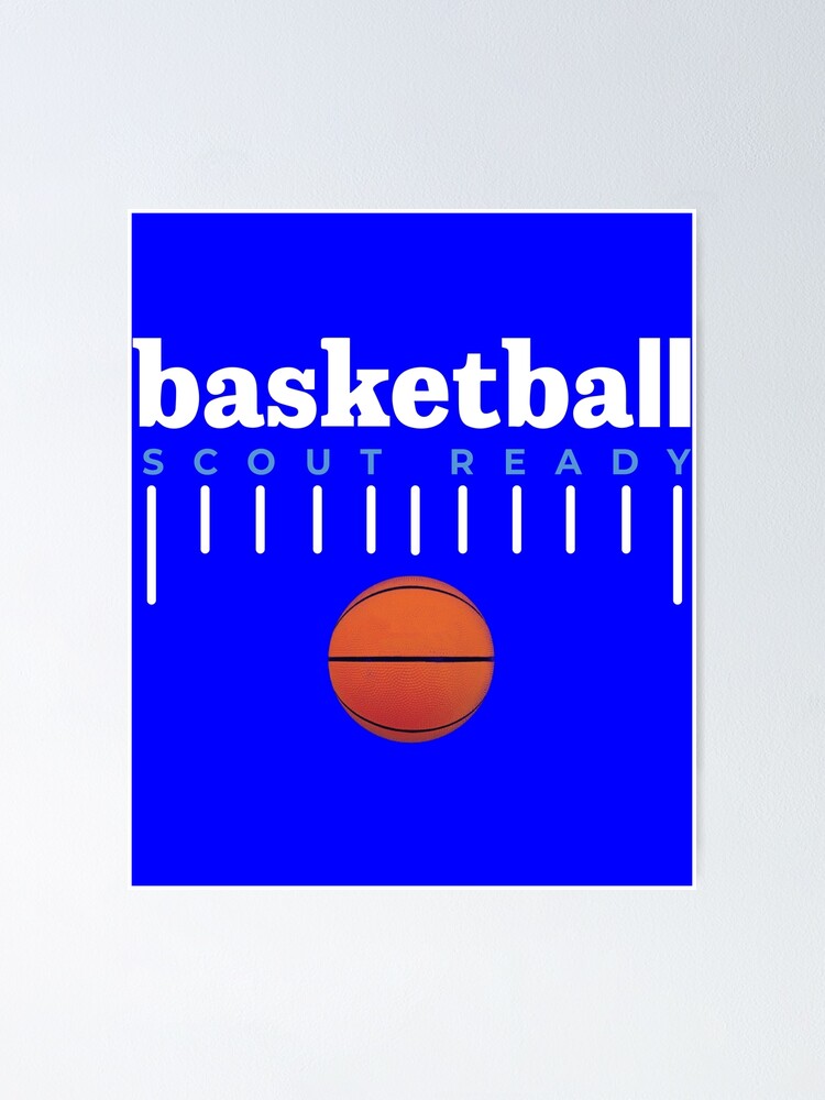 "Scout Ready Basketball Merchandise" Poster for Sale by scoutready ...