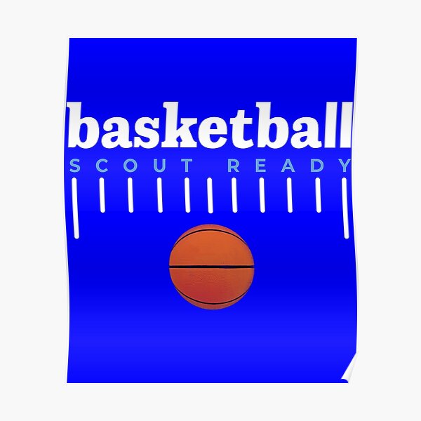 "Scout Ready Basketball Merchandise" Poster for Sale by scoutready ...