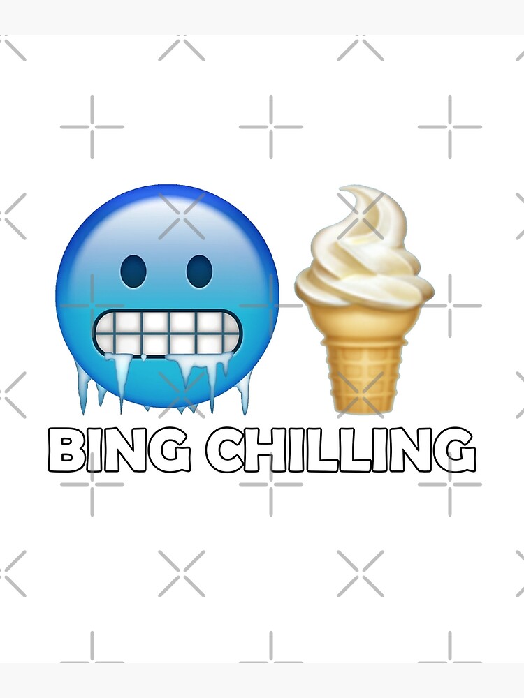 "Bing Chilling" Poster for Sale by ArtInventor | Redbubble