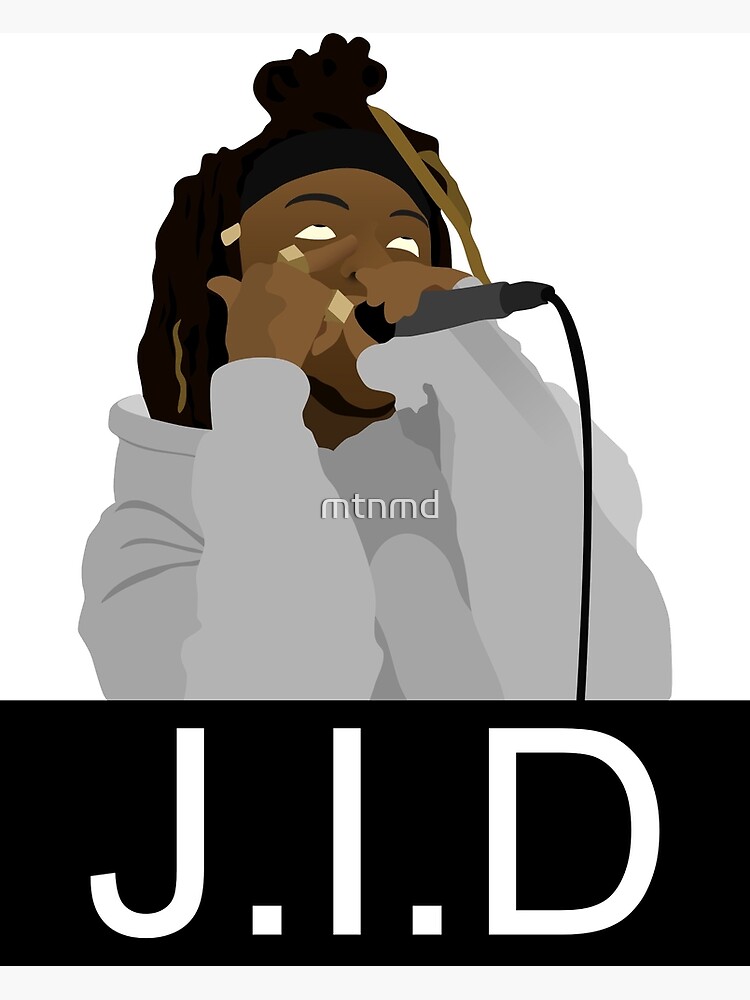 "Your Favorite Rapper J.I.D" Poster for Sale by mtnmd | Redbubble