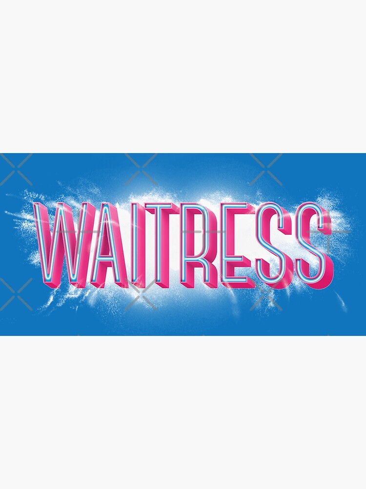 "Flour Waitress logo - Waitress the Musical - Broadway, West End" Art ...