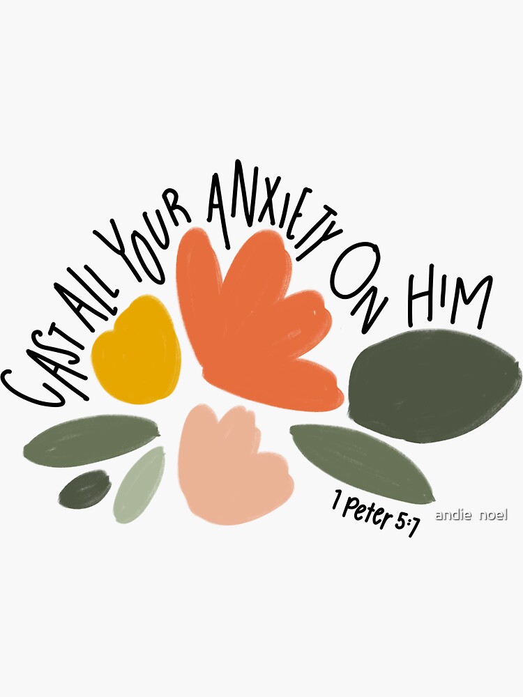 "cast all your anxiety on him 1 peter 5:7 bible verse" Sticker for Sale ...