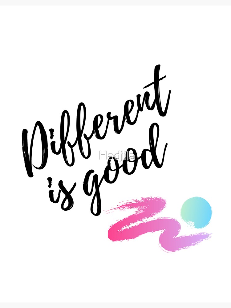"different is good" Sticker for Sale by Hadjila | Redbubble