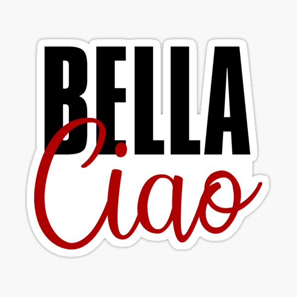 "Bella Ciao" Sticker for Sale by ThePlum-Palette | Redbubble
