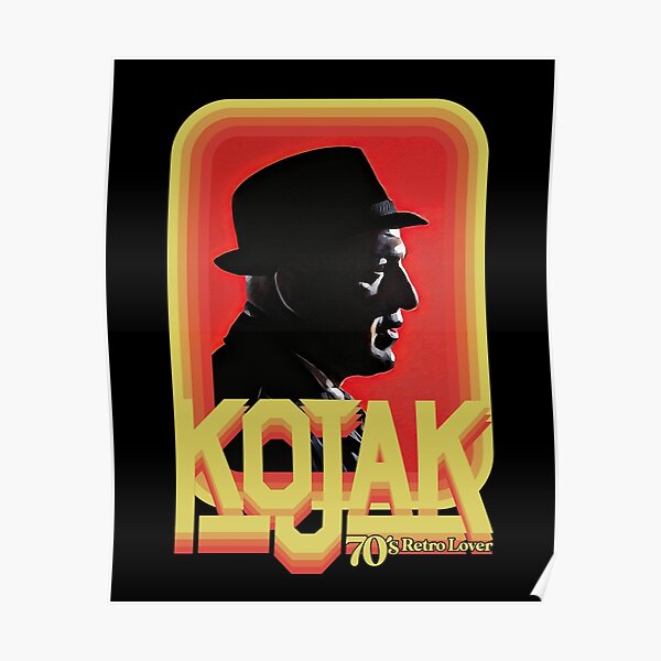 "Kojak TV Shows" Poster for Sale by DARKSPOOKY | Redbubble