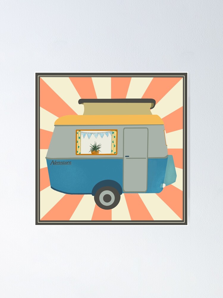 "Vintage Touring Caravan Adventure" Poster for Sale by NattyDesigns ...