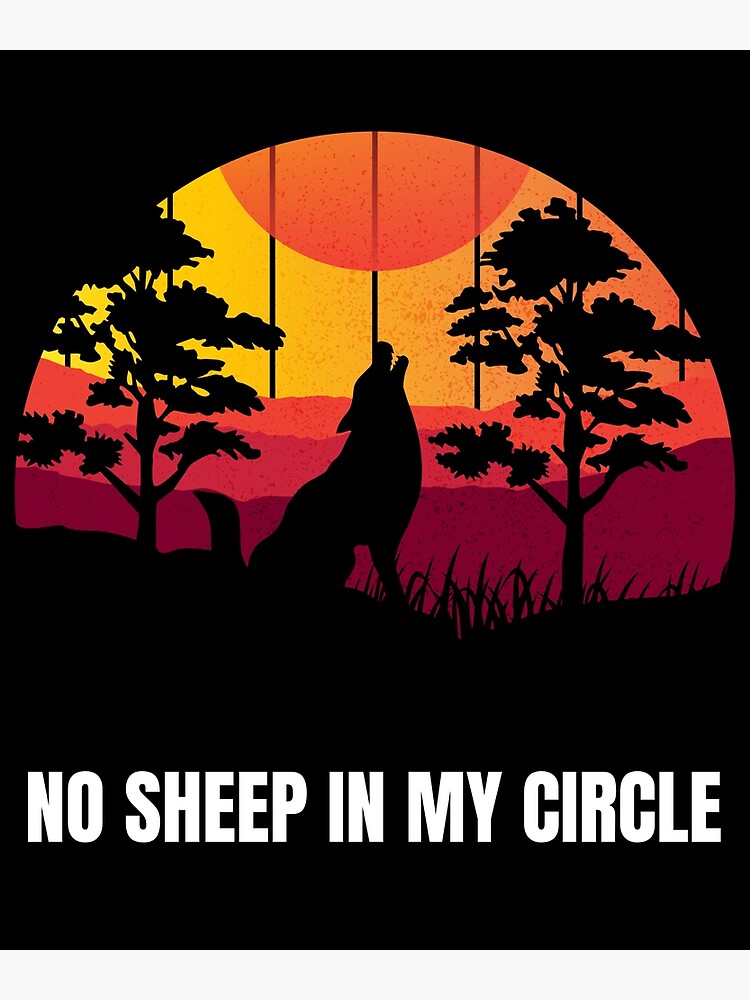 "No Sheep in my Circle - 2022 Funny Political Meme shirt - Vintage ...