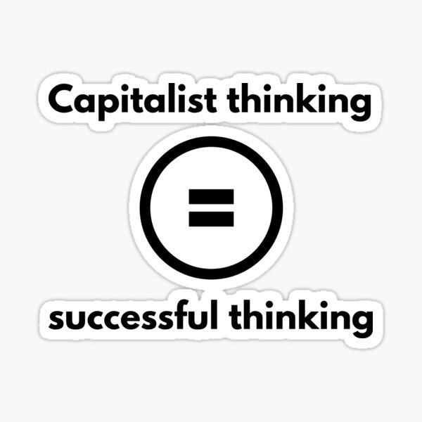 "Lettering Capitalist thinking = successful thinking in black" Sticker ...