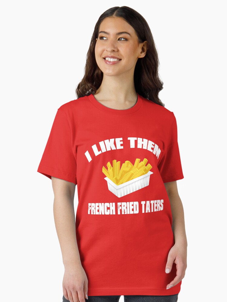 "Sling Blade Quote - I Like Them French Fried Taters" Essential T-Shirt ...