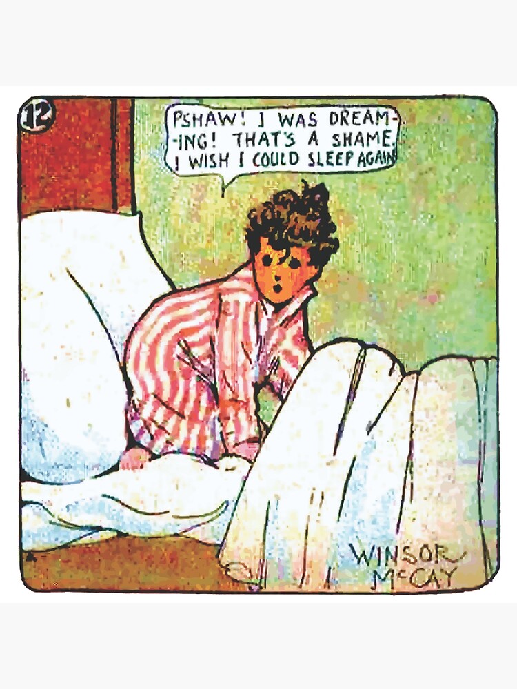 "Pshaw! I was Dreaming! That's a Shame. I Wish I Could Sleep Again ...