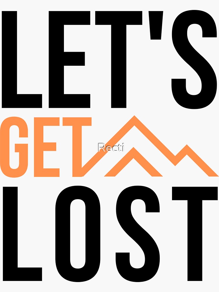 "Let's Get Lost - Camping and Adventure - Funny Camping Quotes" Sticker ...