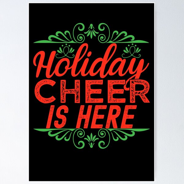 "Holiday Cheer Is Here, May Your Christmas Sparkle" Poster for Sale by ...