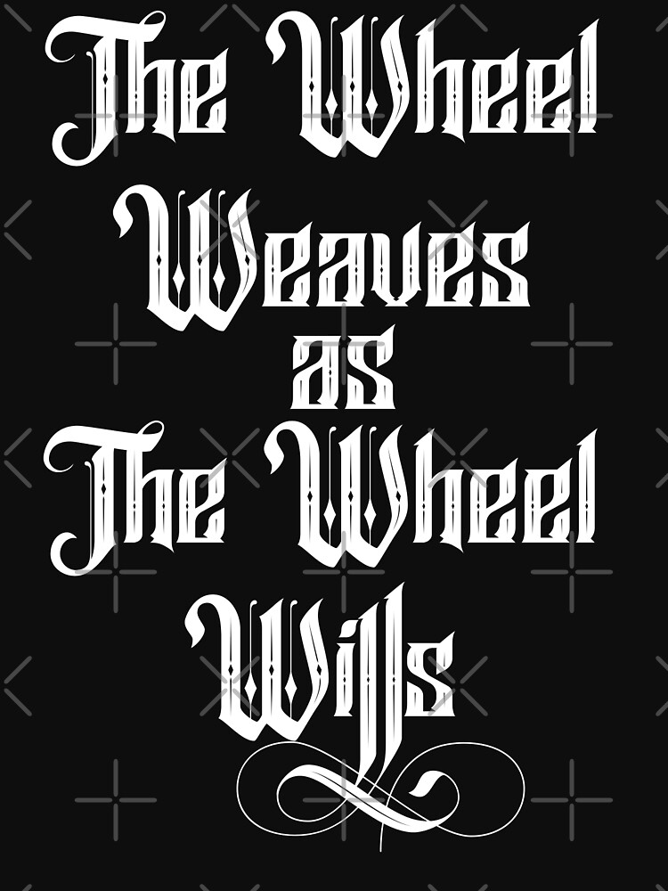 The Wheel Weaves as The Wheel Wills - The Wheel of Time Premium Matte ...