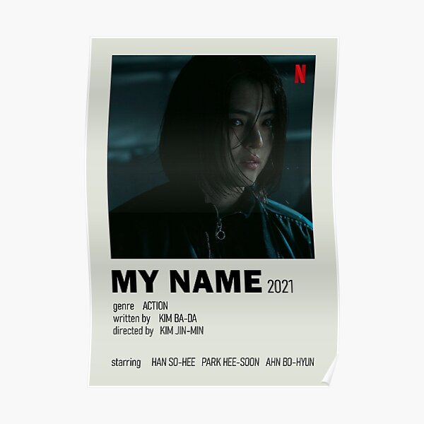 "MY NAME KDRAMA 2021" Poster for Sale by heyvisuals | Redbubble
