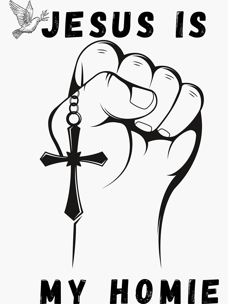 "jesus is my homie, Gods love" Sticker by ad-clothing | Redbubble