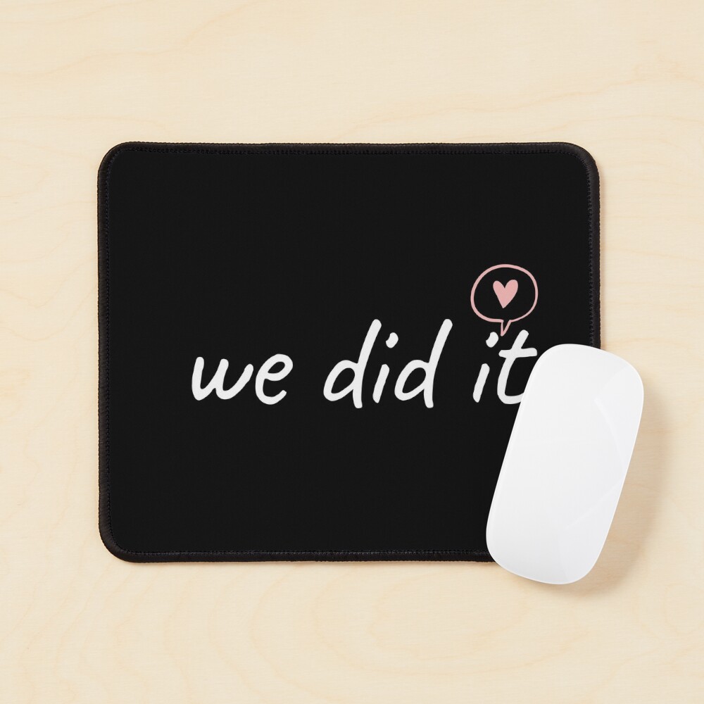 "We did it" Sticker for Sale by T-shirtgallery | Redbubble