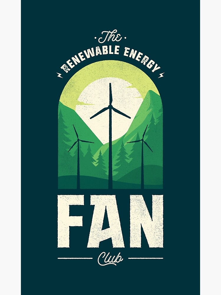 "The Fan-tastic Renewable Energy Fan Club" Poster for Sale by ...