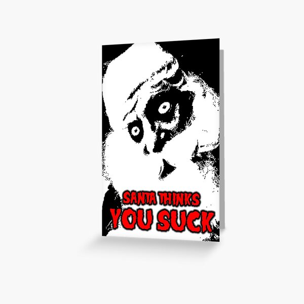 "SANTA THINKS YOU SUCK *awesome UNLISTED designs in my portfolio ...
