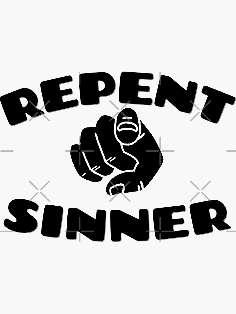 "Repent Sinner" Sticker for Sale by Pstawicki | Redbubble