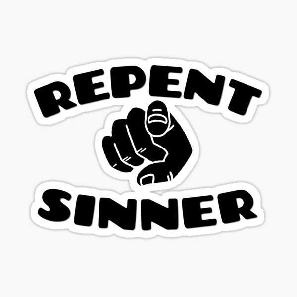 "Repent Sinner" Sticker for Sale by Pstawicki | Redbubble