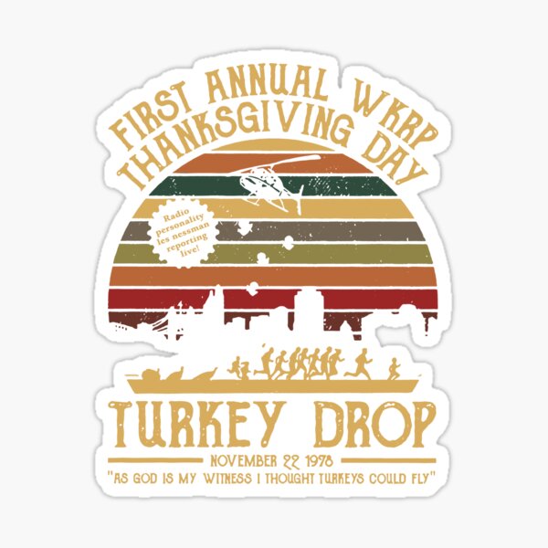 "First Annual WKRP Thanksgiving Day Turkey Drop Thought Turkeys Could ...