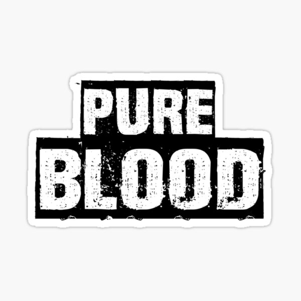 "Proud Pureblood. " Sticker for Sale by oyfullyEmbroide | Redbubble