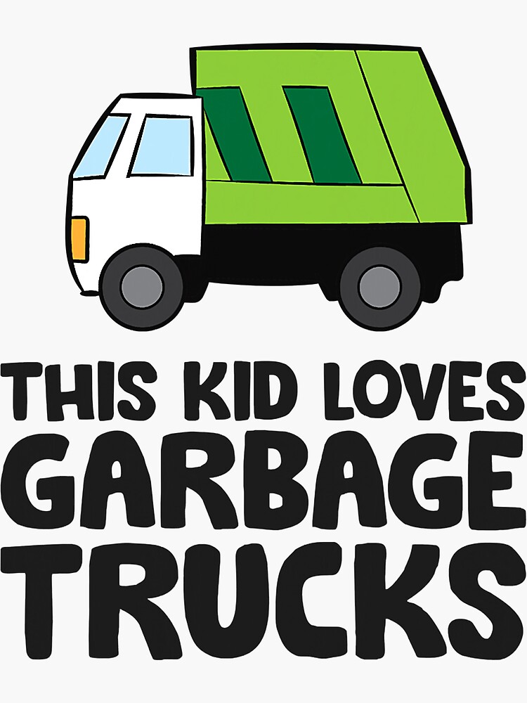 "This Loves Garbage Trucks Funny Garbage Truck" Sticker by MaryAshleyr ...