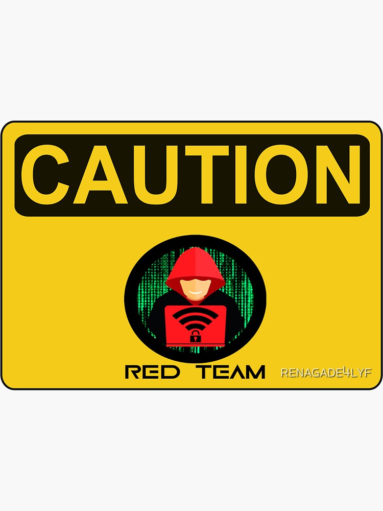"CAUTION - Red Team" Sticker by RENAGADE4LYF | Redbubble