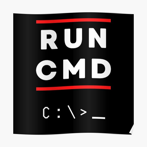 "Run CMD" Poster by FedoraDesign | Redbubble