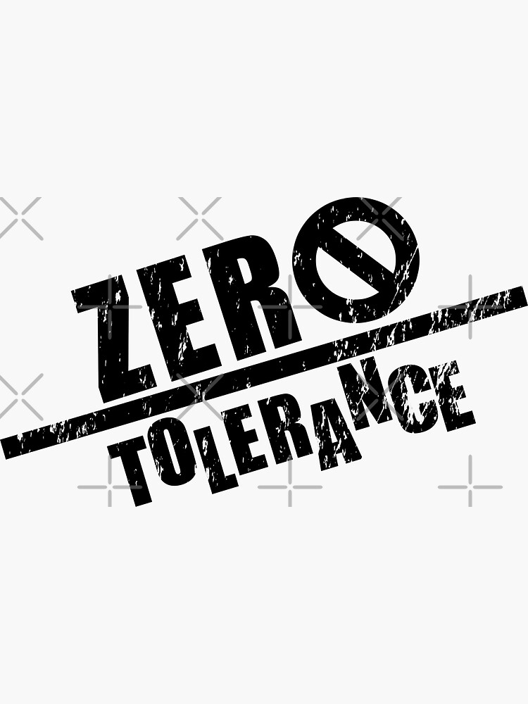 "Zero Tolerance " Sticker by yoshra | Redbubble