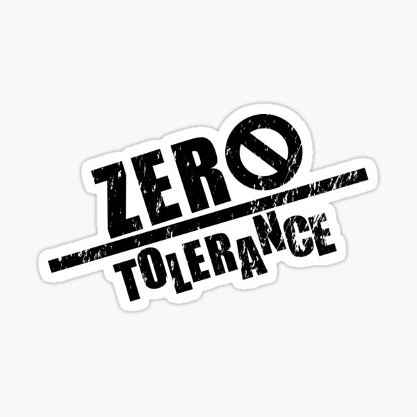 "Zero Tolerance " Sticker by yoshra | Redbubble