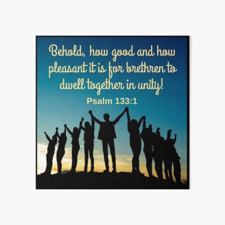 "Psalm 133:1 KJV" Art Board Print for Sale by Caregiverology | Redbubble