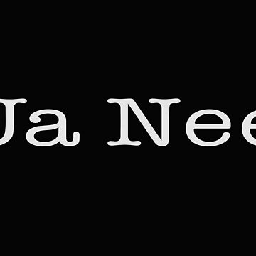 "Ja Nee ( in white font)" Sticker for Sale by CheriGurl | Redbubble