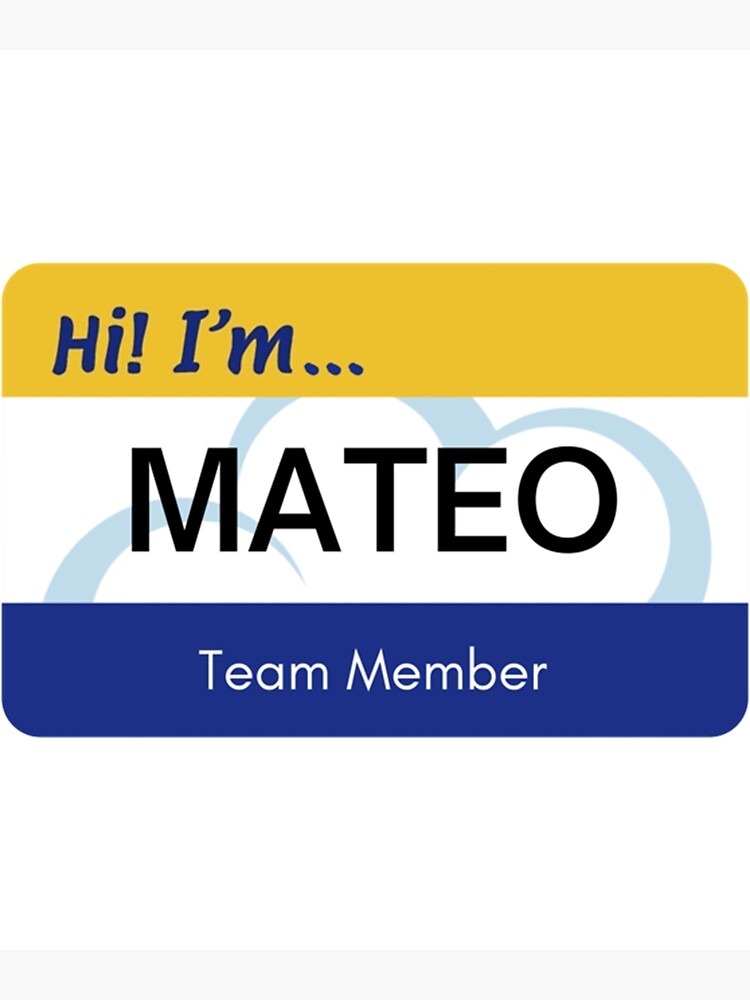"Mateo Superstore Name Tag " Poster for Sale by FullForceHiFi | Redbubble