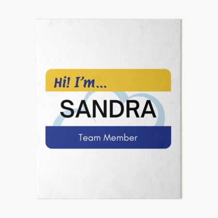 "Sandra Superstore Name Tag " Art Board Print by FullForceHiFi | Redbubble