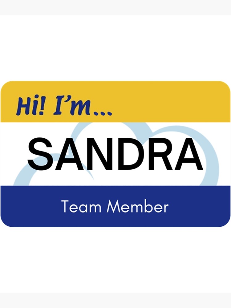 "Sandra Superstore Name Tag " Poster for Sale by FullForceHiFi | Redbubble