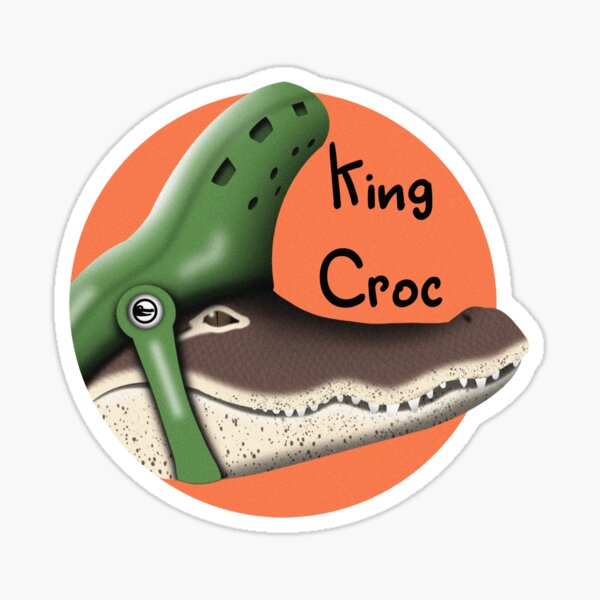 "King Croc" Sticker for Sale by JoshK13 | Redbubble