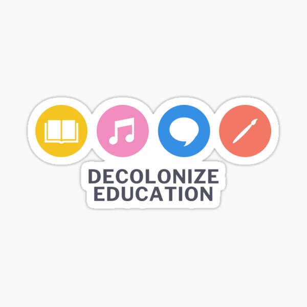 " Decolonize Education" Sticker by nabil09 | Redbubble