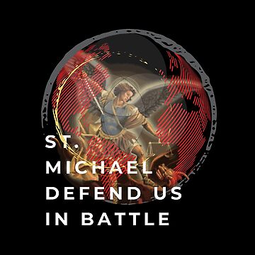 "Saint Michael Archangel, defend us in battle!, Saint St Michael ...