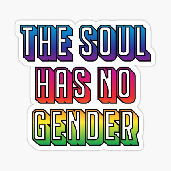 The Soul Has No Gender Sticker For Sale By Elastiquemordi Redbubble
