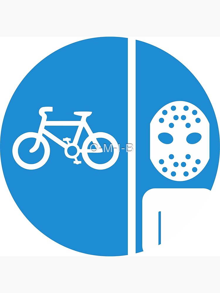 "Cycle path / Psychopath Sign" Poster for Sale by O-M-I-B | Redbubble