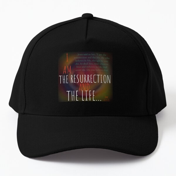 "Scripture Art John 11:25" Cap for Sale by Halobyvalsank | Redbubble