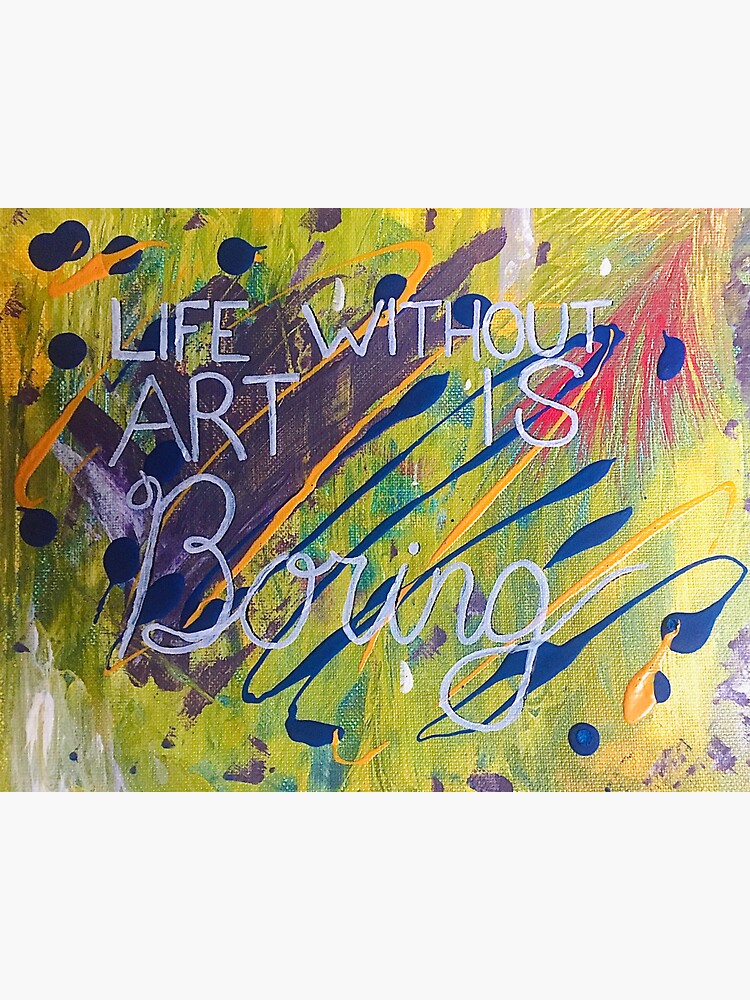 ""Life Without Art Is Boring" artwork color no.1" Sticker for Sale by ...