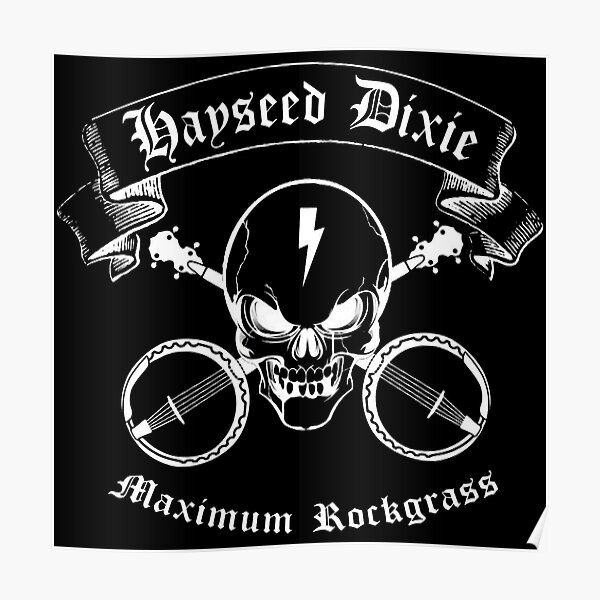 "Hayseed Dixie metal band" Poster for Sale by masuckner | Redbubble