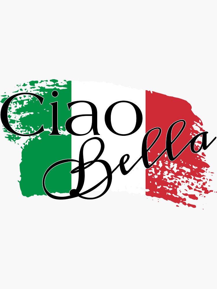 "Ciao Bella! " Sticker for Sale by moonsquares | Redbubble