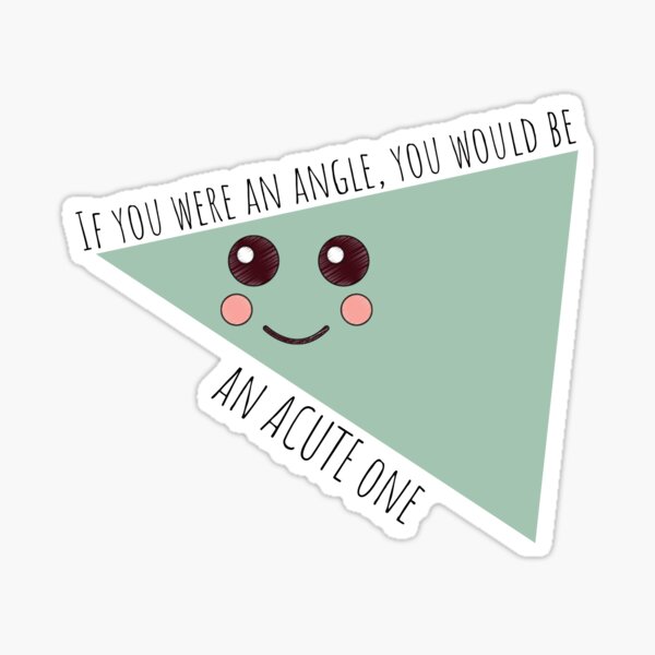 "Acute Angle Joke" Sticker for Sale by TheTeachersRoom | Redbubble
