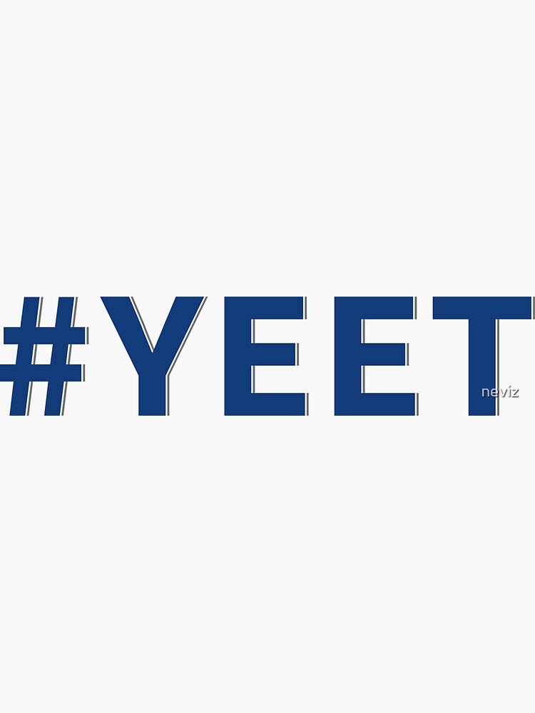 "#YEET - Text Design" Sticker for Sale by neviz | Redbubble